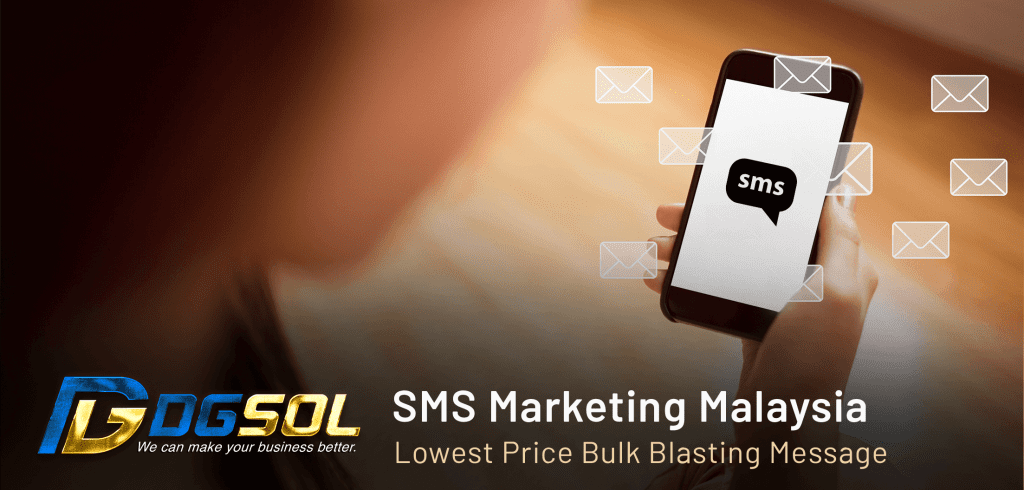 Bulk SMS Blasting Service Malaysia | Send & Receive Mass Texts - DGSOL